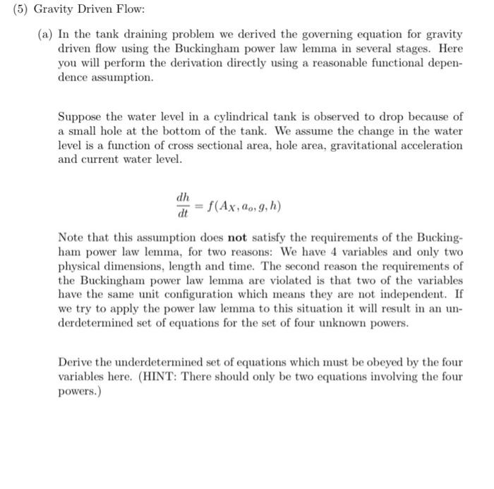 Solved ravity Driven Flow: a) In the tank draining problem | Chegg.com