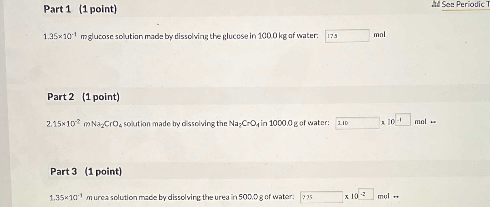 Solved Part 1 (1 point)See Periodic1.35×10-1mglucose | Chegg.com Solved Part 1 (1 point)See Periodic1.35×10-1mglucose | Chegg.com