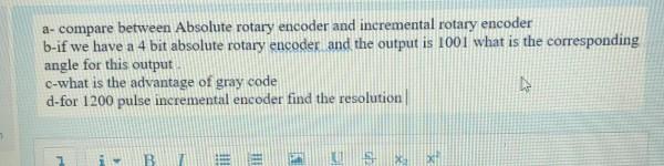 Solved a- compare between Absolute rotary encoder and | Chegg.com