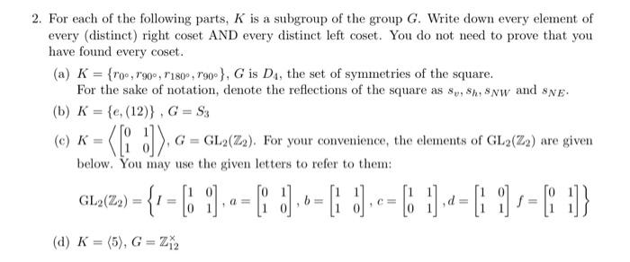 Solved 2. For each of the following parts, K is a subgroup | Chegg.com