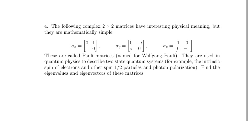 Solved The Following Complex 2×2 ﻿matrices Have Interesting