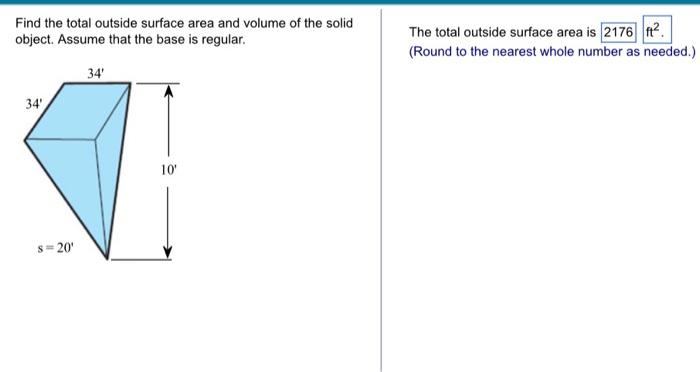 Solved Find the total outside surface area and volume of the | Chegg.com