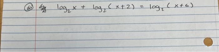 Solved log2x+log2(x+2)=log2(x+6) | Chegg.com