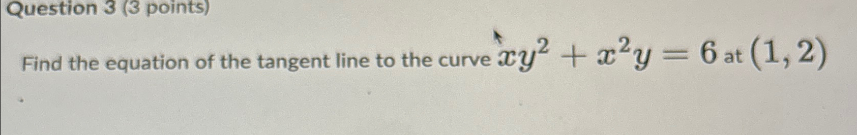 Solved Question 3 (3 ﻿points)Find the equation of the | Chegg.com
