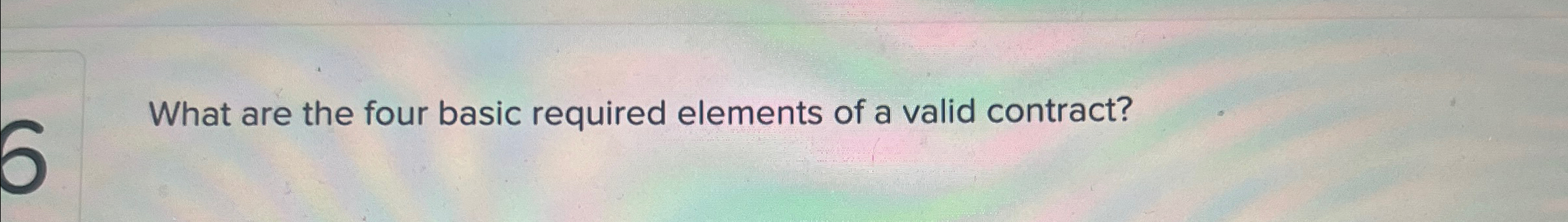Solved What are the four basic required elements of a valid | Chegg.com