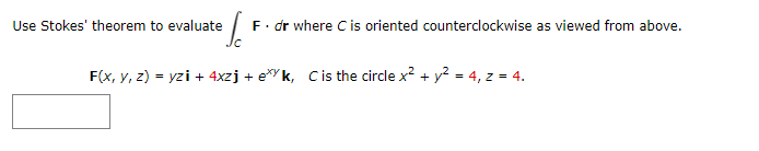 Solved Use Stokes' theorem to evaluate ∫C﻿F*dr ﻿where C ﻿is | Chegg.com