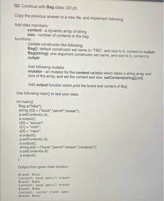 Solved Q1: Implement a class called Bag as specified: (20 | Chegg.com