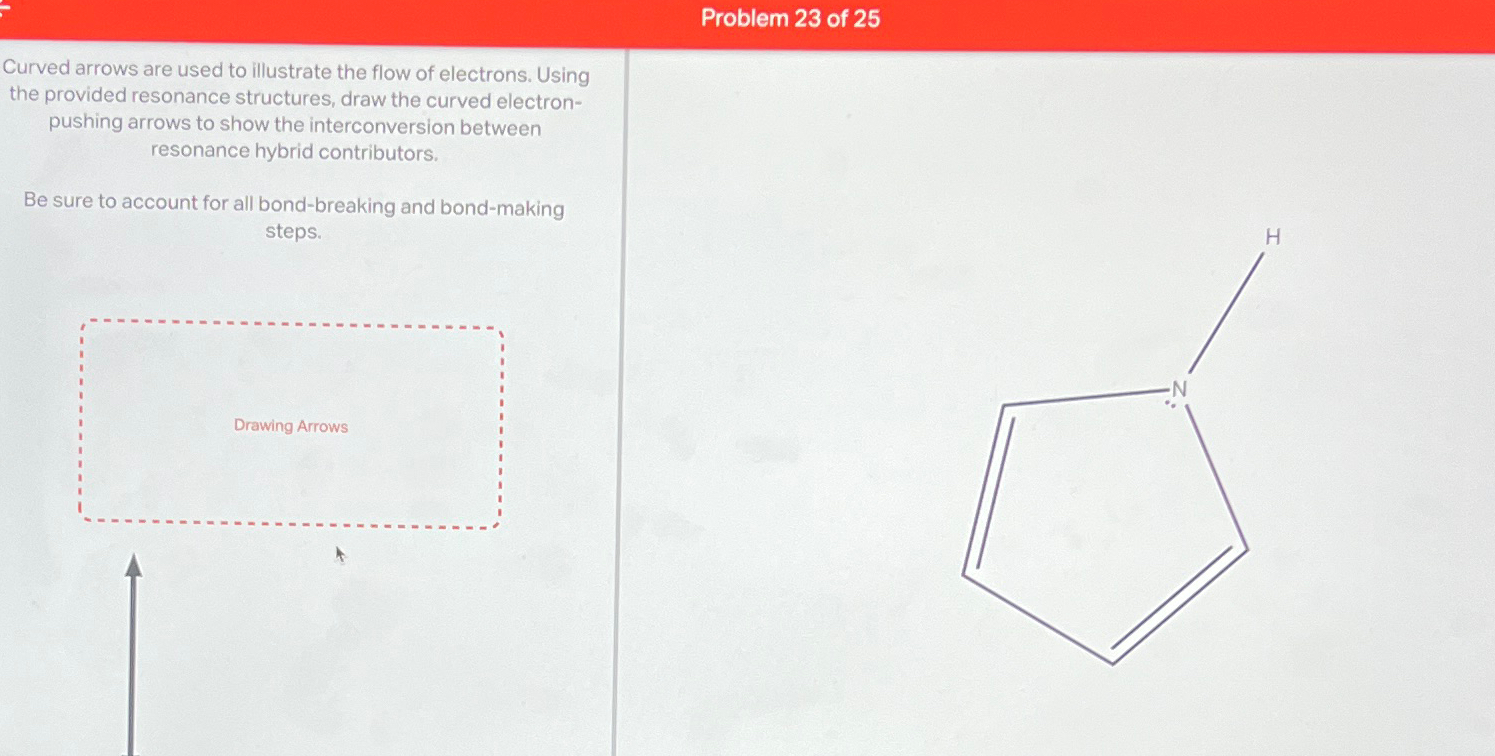 Solved Problem 23 ﻿of 25Curved arrows are used to illustrate | Chegg.com