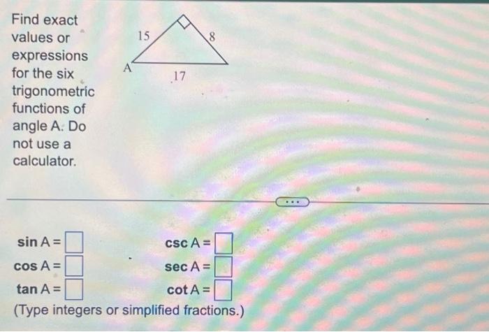 Solved Find exact values or expressions for the six | Chegg.com