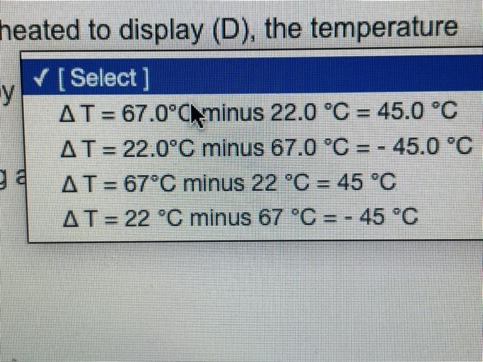 Solved Displays (A), (B), and (D) show different temperature | Chegg.com