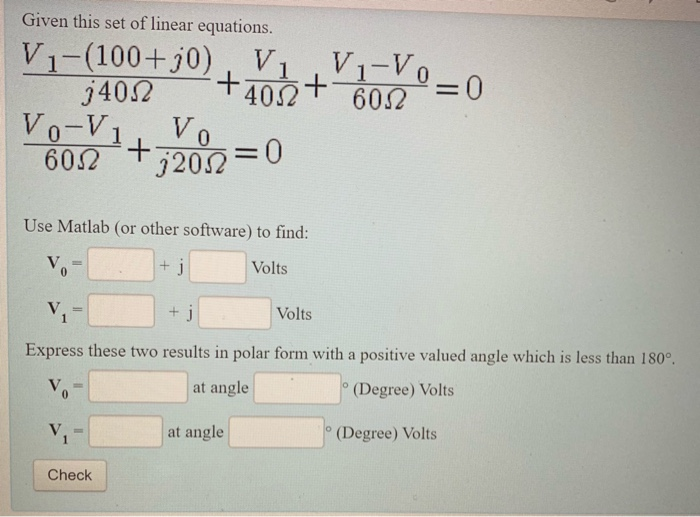 Solved Given this set of linear equations. V1-(100+j0) V | Chegg.com