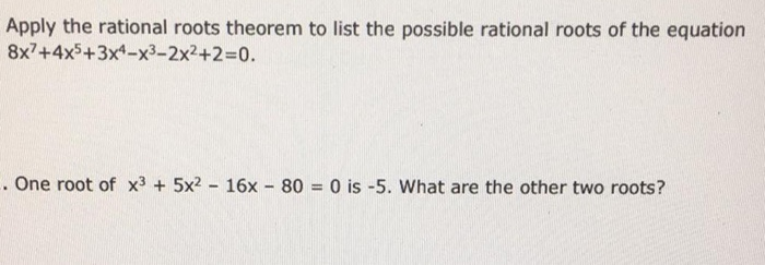 Solved Apply the rational roots theorem to list the possible | Chegg.com