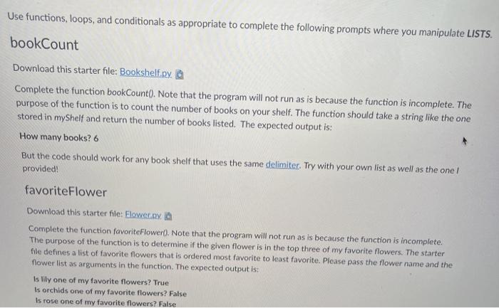 Solved Use functions, loops, and conditionals as appropriate | Chegg.com