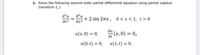 Solved 1. Solve the following second-order partial | Chegg.com