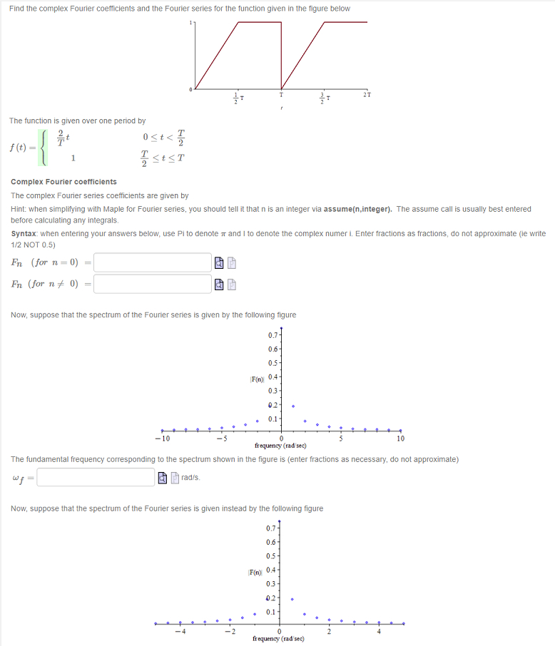 Solved Find the complex Fourier coefficients and the Fourier | Chegg.com