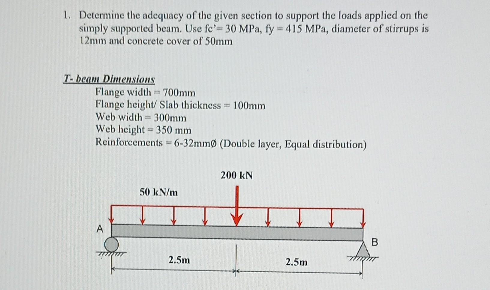 Solved 1. Determine the adequacy of the given section to | Chegg.com