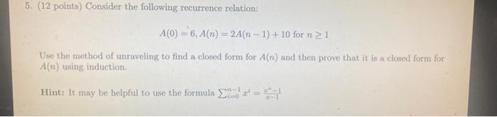 Solved 5. (12 points) Consider the following recurrence | Chegg.com