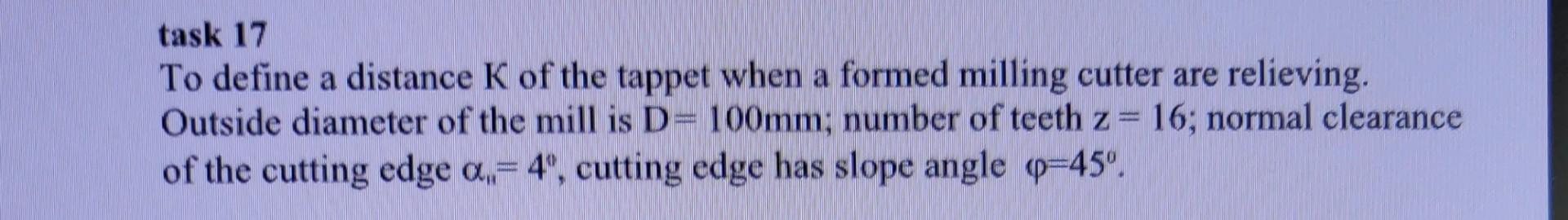 Solved task 3 To define Side relief angle α of the circular | Chegg.com