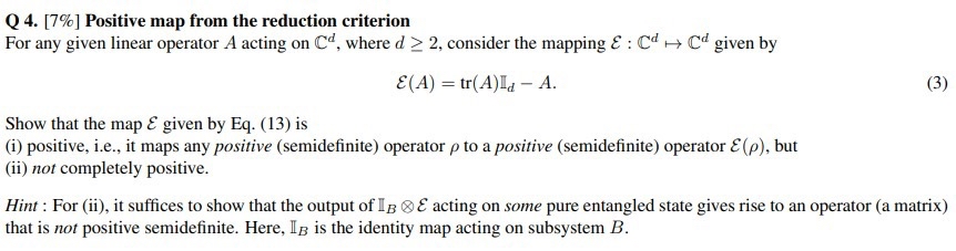 Solved Q 4. 7% ﻿Positive map from the reduction criterionFor | Chegg.com