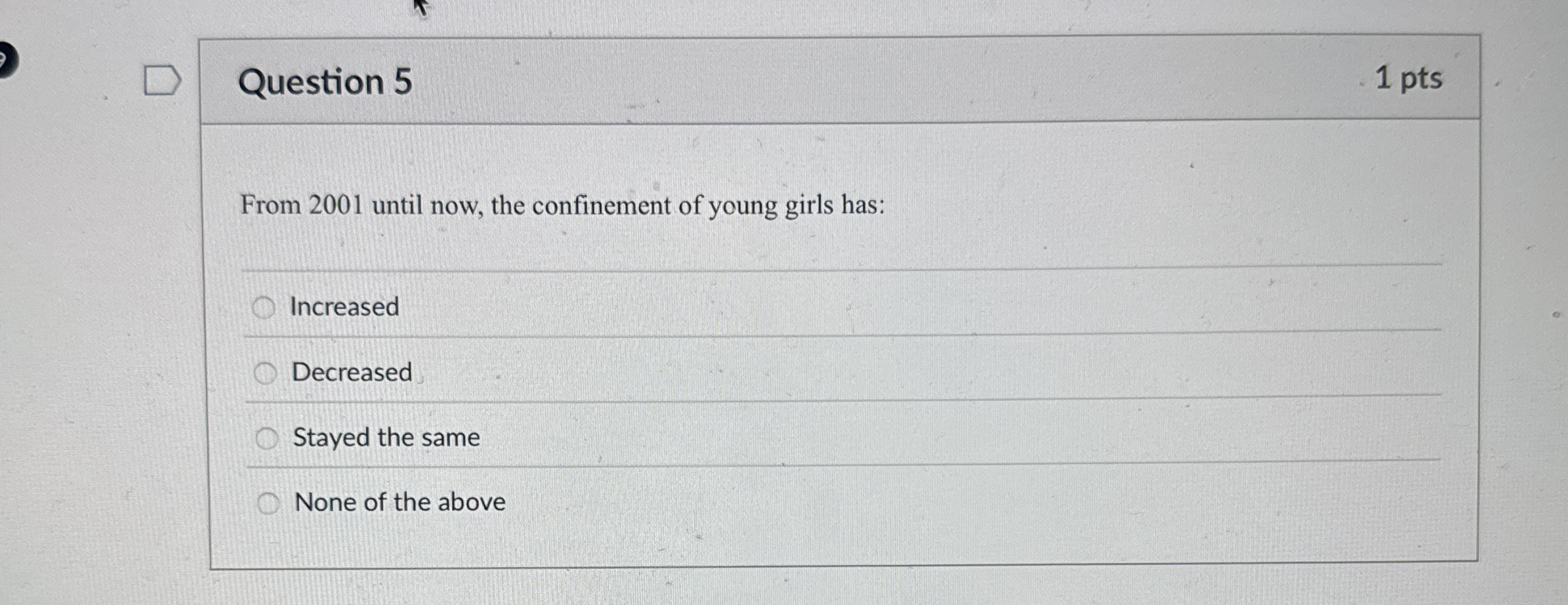 Solved Question 51 ﻿ptsFrom 2001 ﻿until now, the confinement | Chegg.com