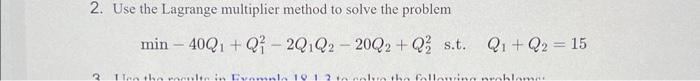 Solved 2. Use the Lagrange multiplier method to solve the | Chegg.com