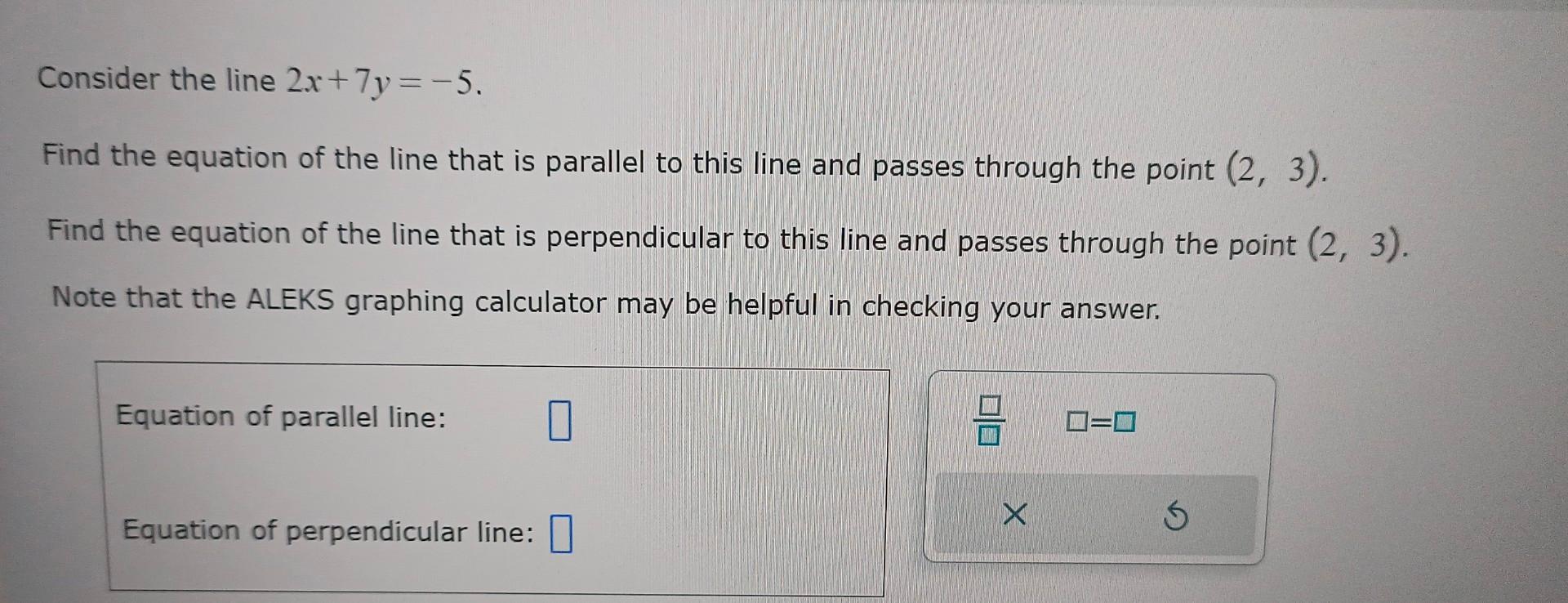 Solved Consider the line 2x+7y=−5 Find the equation of the | Chegg.com