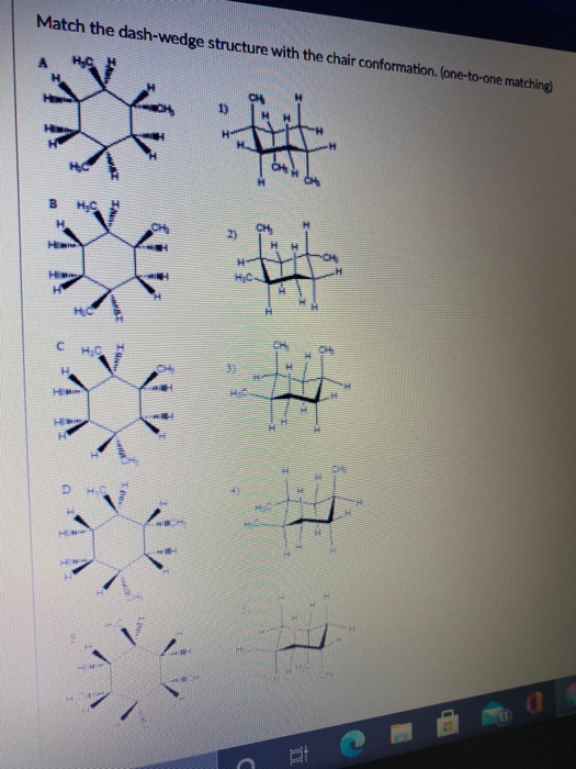 Solved Match the dash-wedge structure with the chair | Chegg.com