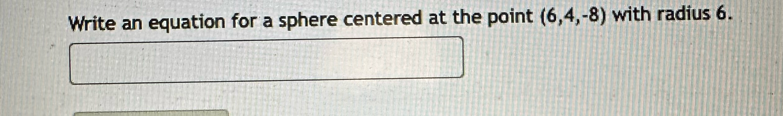 Solved Write an equation for a sphere centered at the point | Chegg.com