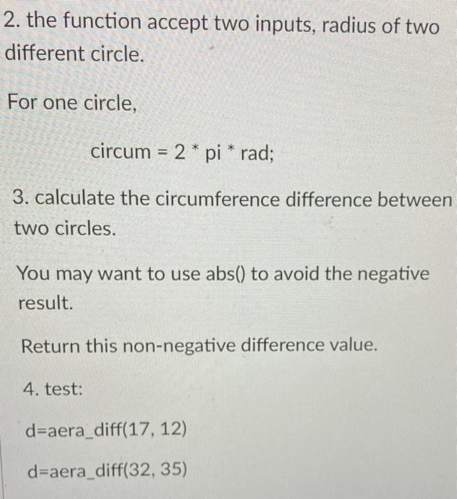 Solved 2. the function accept two inputs, radius of two | Chegg.com