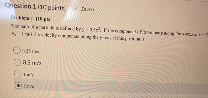 Solved The path of a particle is defined by y=0.5x2. If the | Chegg.com