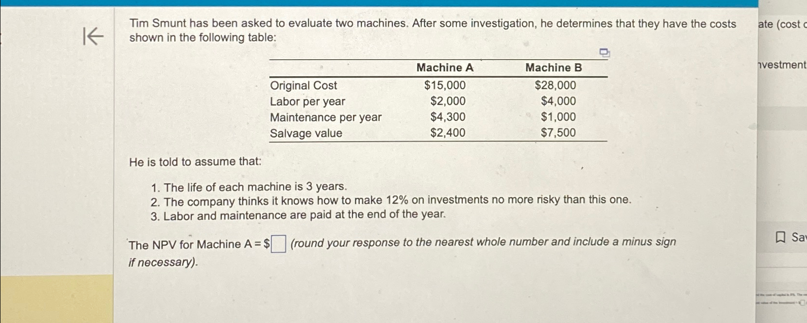 Solved Tim Smunt has been asked to evaluate two machines. | Chegg.com