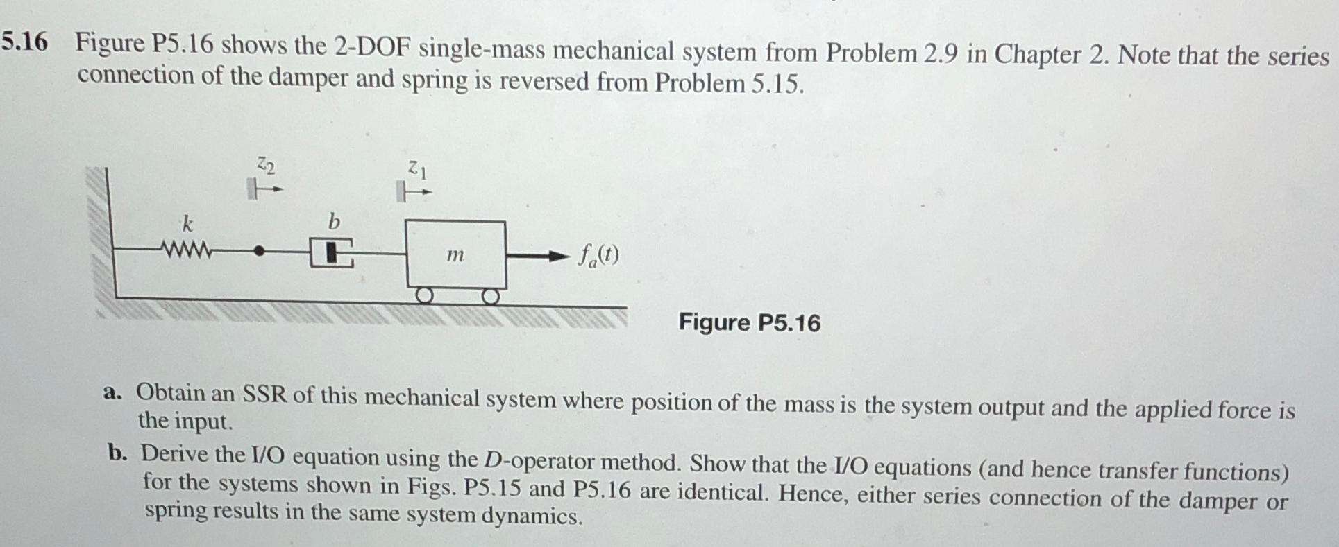 Solved 5.16 ﻿Figure P5.16 ﻿shows the 2-DOF single-mass | Chegg.com