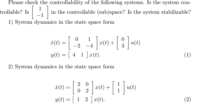 Solved Please check the controllability of the following | Chegg.com