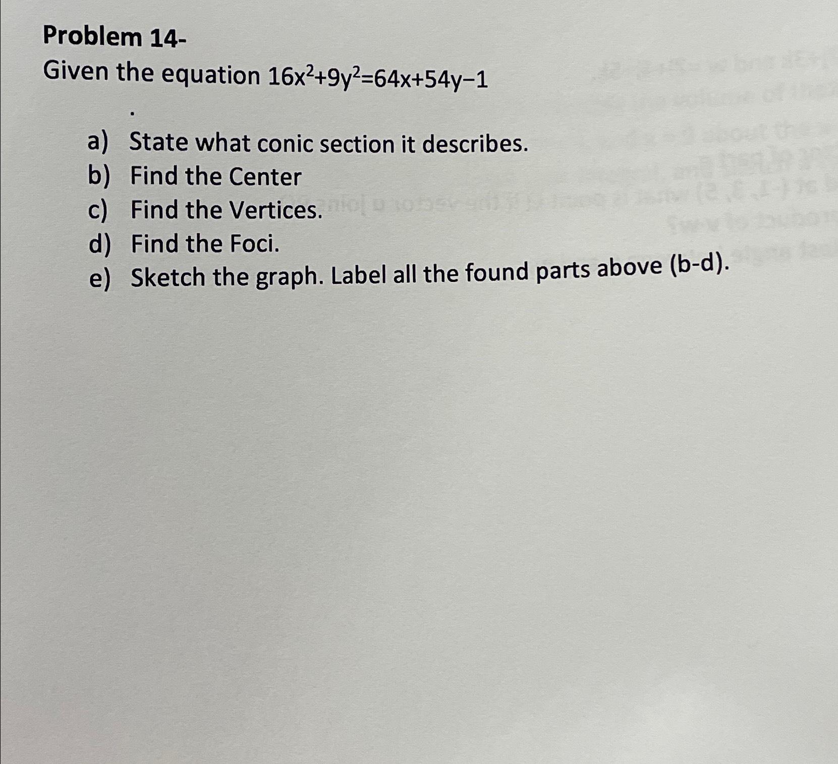 Solved Problem 14-Given the equation 16x2+9y2=64x+54y-1a) | Chegg.com