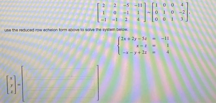 Solved use the reduced row echelon form above to solve the | Chegg.com