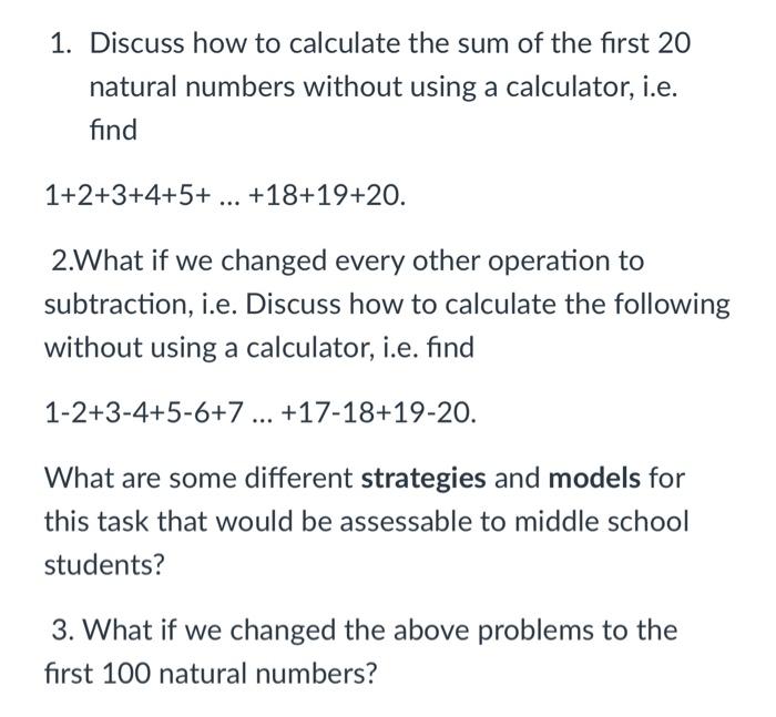 Solved 1. Discuss how to calculate the sum of the first 20 | Chegg.com