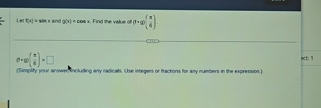 Solved Let f(x)=sinx ﻿and g(x)=cosx. ﻿Find the value of | Chegg.com
