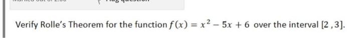Solved Verify Rolle's Theorem for the function f(x) = x2 – | Chegg.com