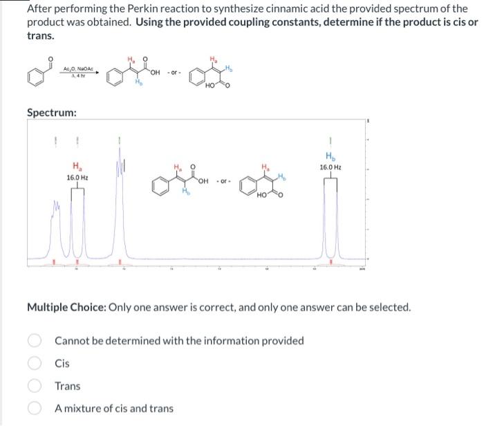Solved After performing the Perkin reaction to synthesize | Chegg.com