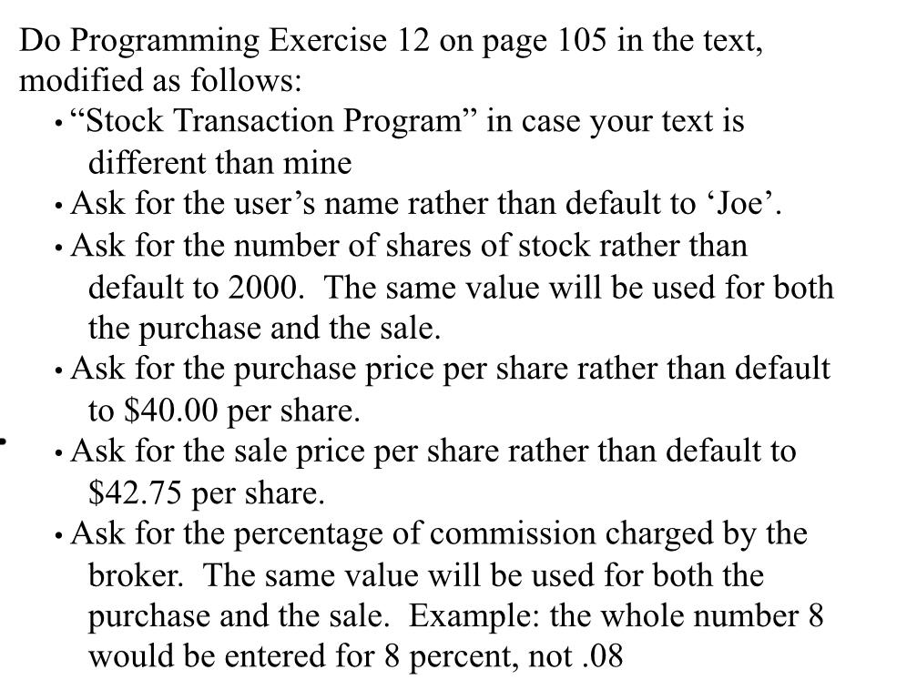 Solved Do Programming Exercise 12 ﻿on page 105 ﻿in the text, | Chegg.com