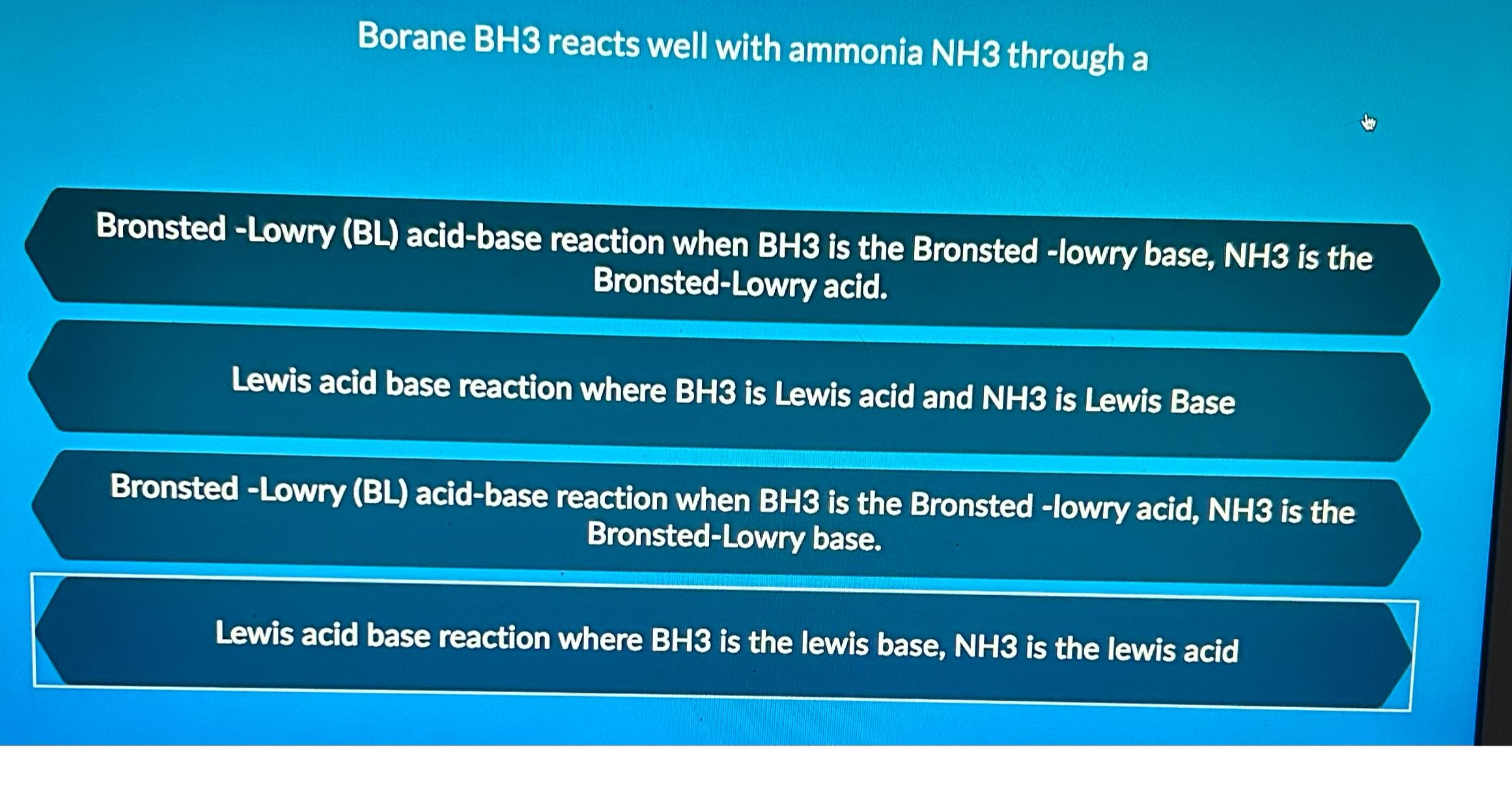 Solved Borane BH3 ﻿reacts well with ammonia NH3 ﻿through | Chegg.com