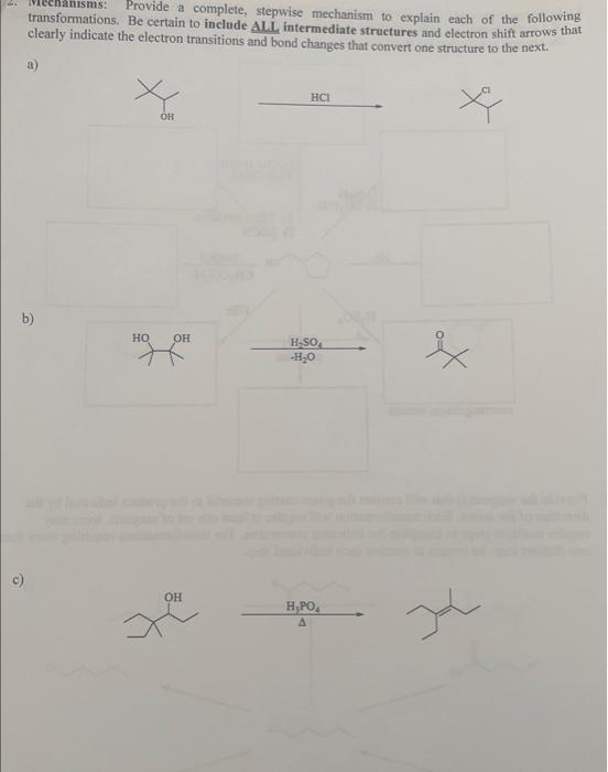 Solved transformations. Be complete, stepwise mechanism to | Chegg.com