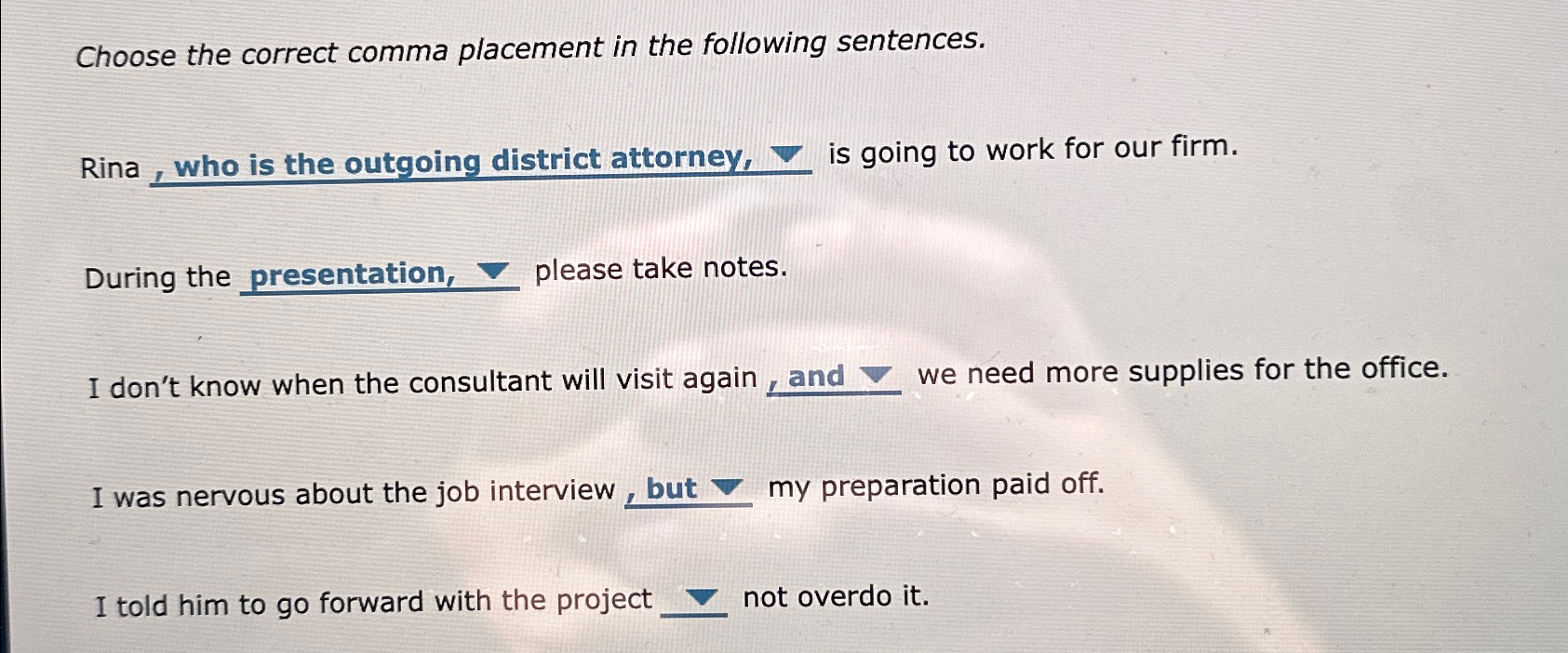 Solved Choose the correct comma placement in the following | Chegg.com