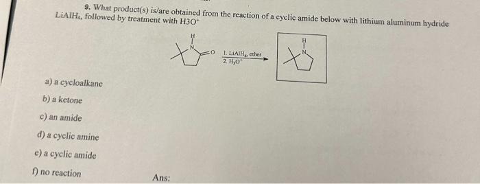 Solved 9. What product(s) is/are obtained from the reaction | Chegg.com