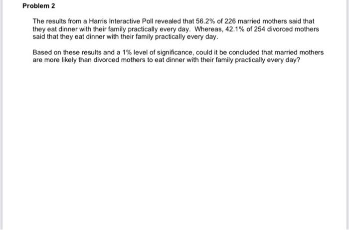 Solved Problem 2 The results from a Harris Interactive Poll | Chegg.com