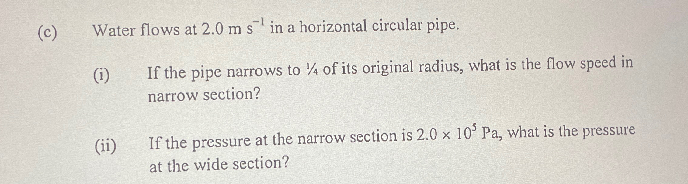 Solved (c) ﻿Water flows at 2.0ms-1 ﻿in a horizontal circular | Chegg.com