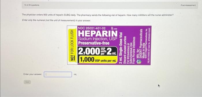 Solved The plysician orders 900 units of heparh SUBQ daily. | Chegg.com