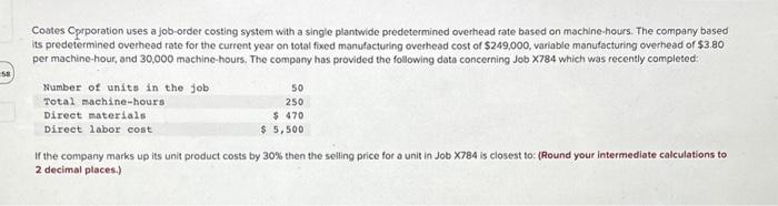 Solved 58 Coates Corporation uses a job-order costing system | Chegg.com