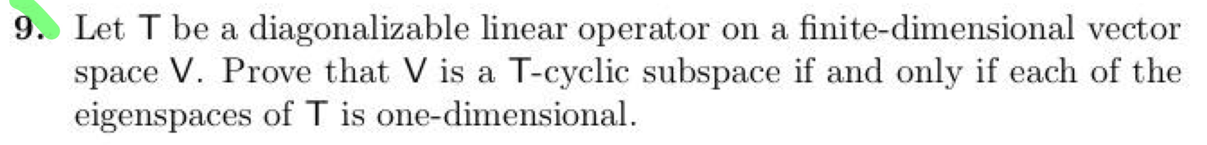 Solved Let T ﻿be a diagonalizable linear operator on a | Chegg.com