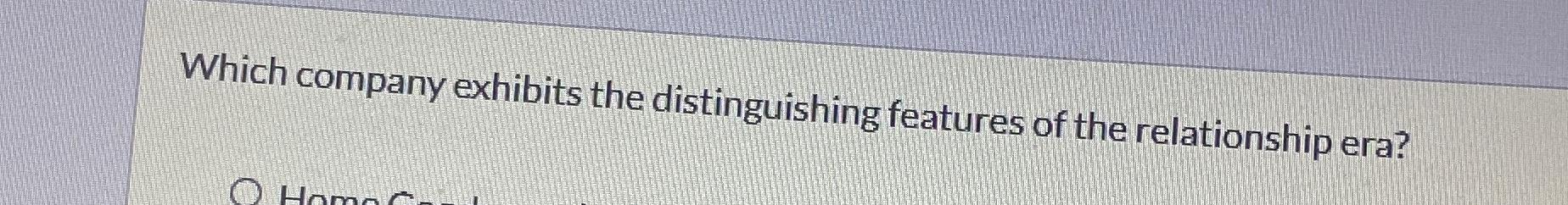 Solved Which company exhibits the distinguishing features of | Chegg.com